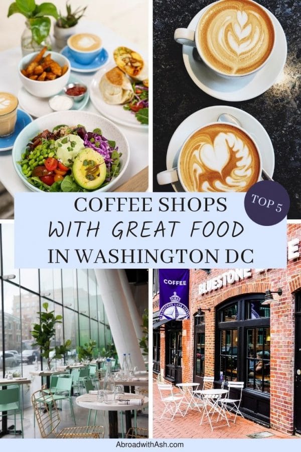 Best Coffee Shops in DC with Great Food • Abroad with Ash