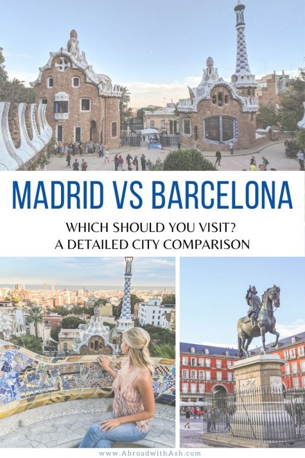 Should You Visit Barcelona or Madrid | A City Comparison • Abroad with Ash