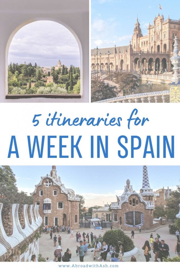 7 Days in Spain | 5 Incredible Itinerary Ideas • Abroad with Ash