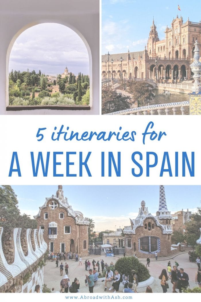 7 Days in Spain | 5 Incredible Itinerary Ideas • Abroad with Ash
