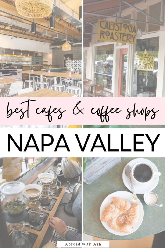 Best Coffee Shops in Napa Valley | Quality + Atmosphere • Abroad with Ash