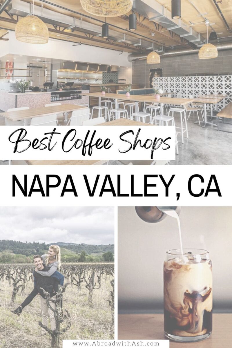 Best Coffee Shops in Napa Valley | Quality + Atmosphere • Abroad with Ash