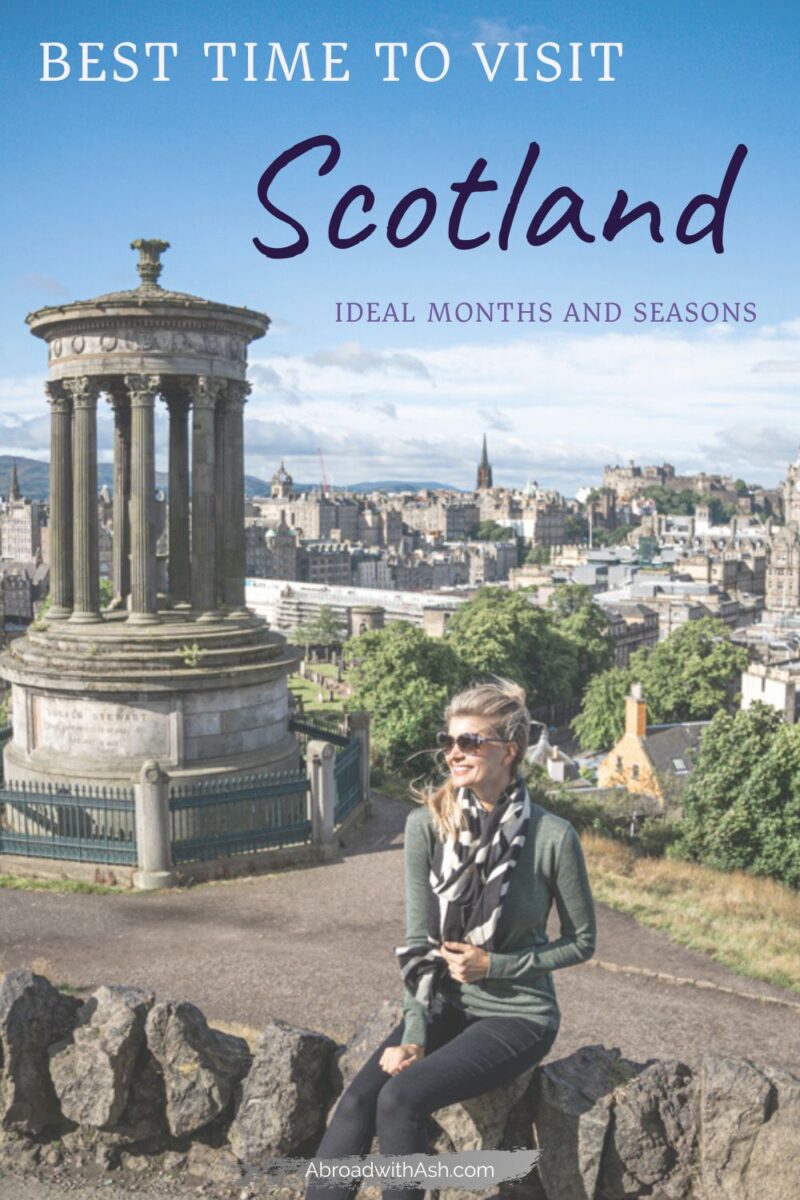 Best Time to Visit Scotland | Ideal Seasons & Months • Abroad with Ash