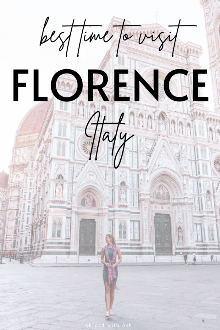 Best Time to Visit Florence, Italy | Ideal Seasons & Months • Abroad ...