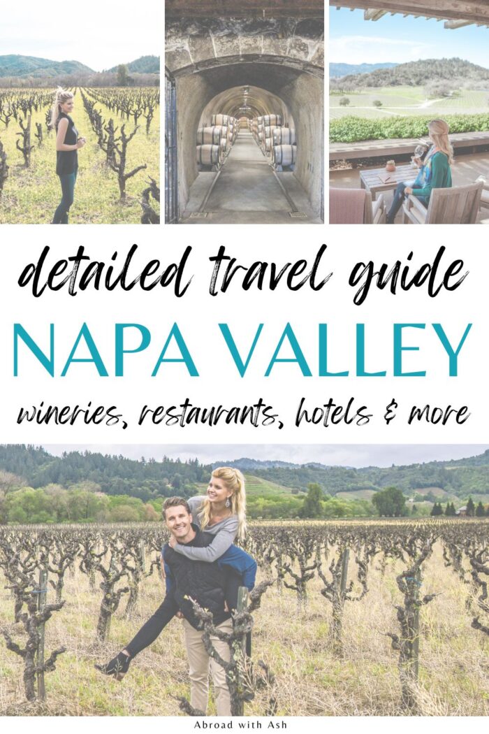 A Detailed Guide for Planning the Perfect Trip to Napa Valley • Abroad ...
