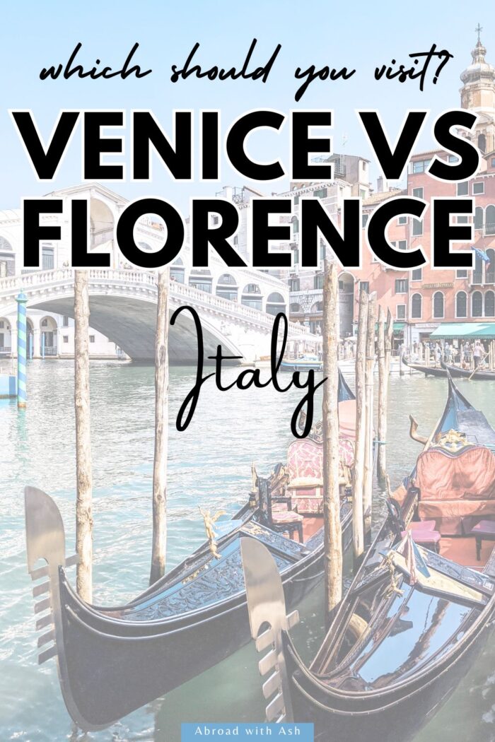 Florence vs. Venice | Which Italian City Should You Visit? • Abroad ...